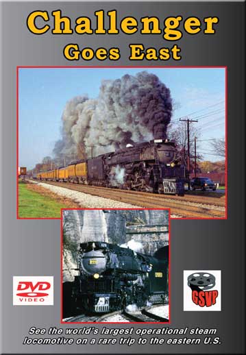 Challenger Goes East DVD Greg Scholl Union Pacific 4-8-8-4 3985 ...